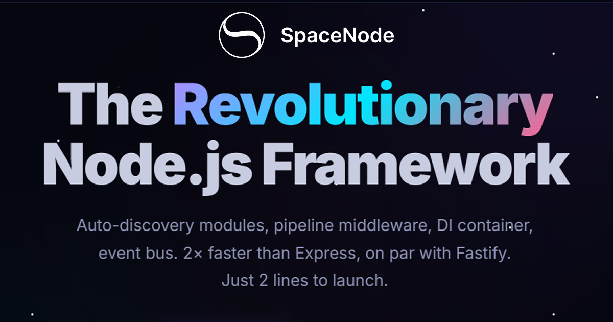 Quick Start — SpaceNode Docs (Node.js Framework)